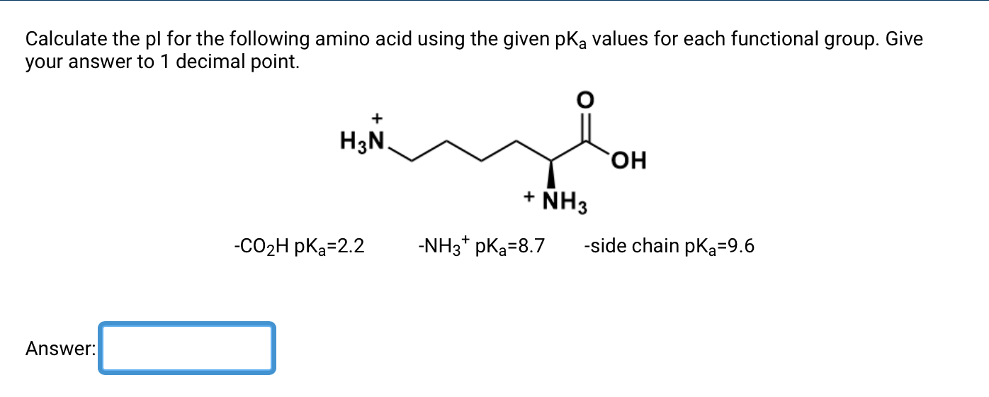 Solved Calculate the pl for the following amino acid using | Chegg.com