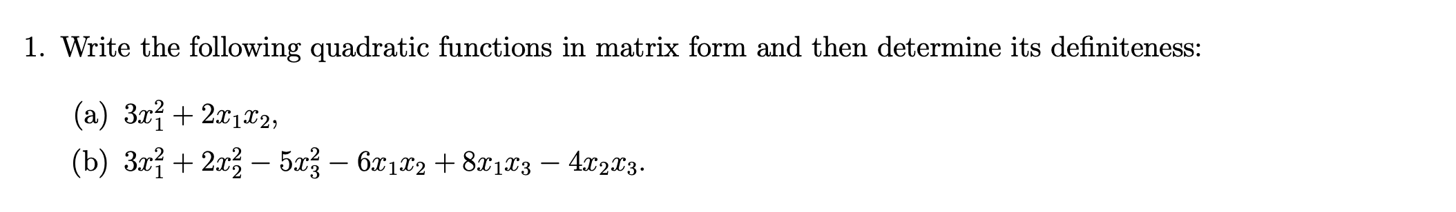 Solved 1. Write the following quadratic functions in matrix | Chegg.com