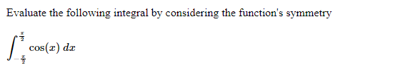 Solved Evaluate the following integral by considering the | Chegg.com