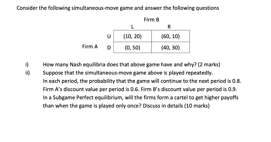 Solved Consider the following simultaneous-move game and | Chegg.com