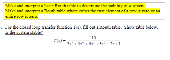 Solved Make and interpret a basic Routh table to determine | Chegg.com