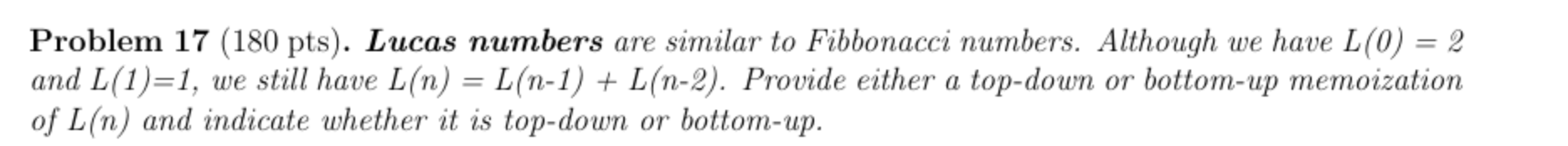 Solved Problem 17 (180 pts). Lucas numbers are similar to | Chegg.com