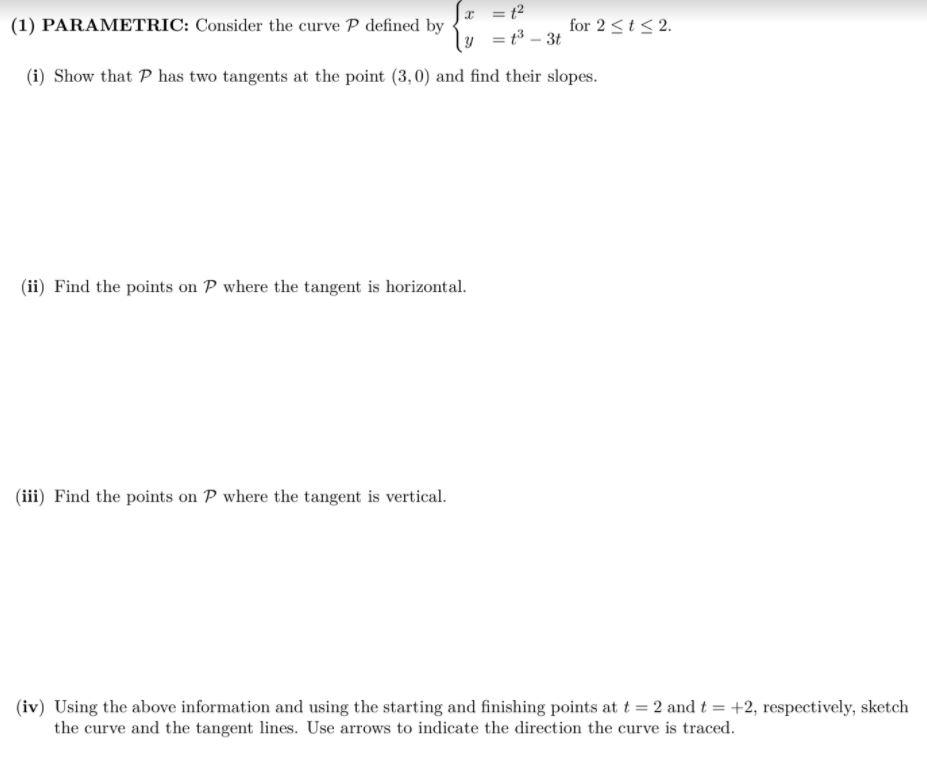 Solved (1) PARAMETRIC: Consider the curve P defined by =t2 y | Chegg.com