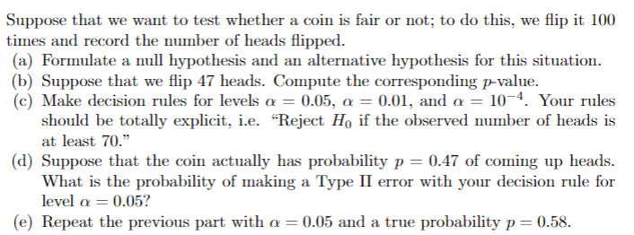 Solved Suppose that we want to test whether a coin is fair | Chegg.com