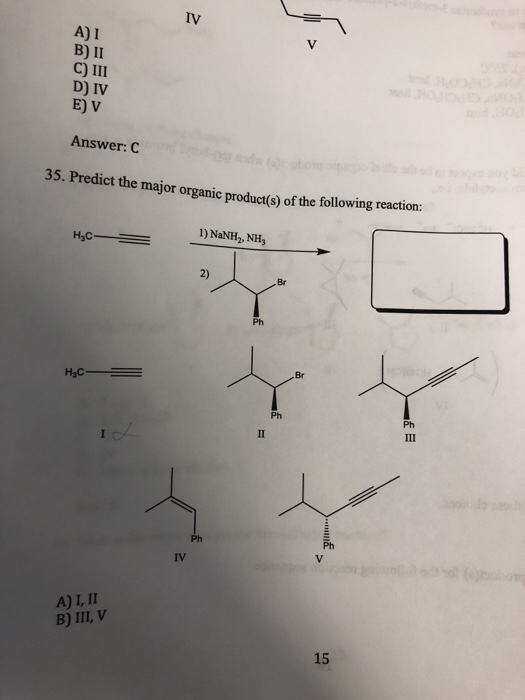 Solved A) I B) 11 C) III D) IV Answer: C 35. Predict th e | Chegg.com