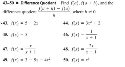Solved 43-50 Difference Quotient Find f(a), f(a + h), and | Chegg.com
