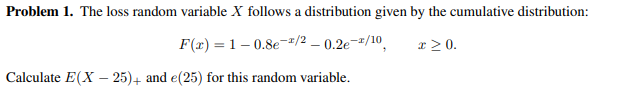 Solved Problem 1. The loss random variable X follows a | Chegg.com