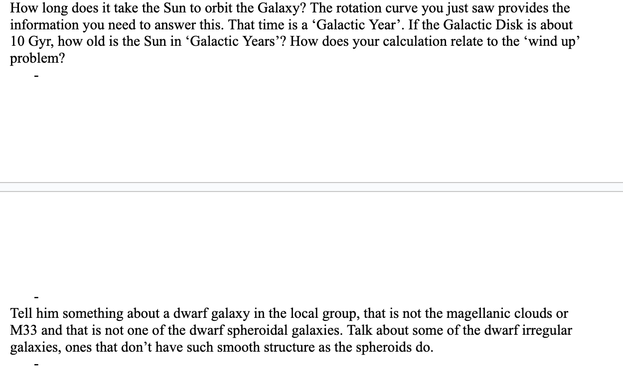 Solved How long does it take the Sun to orbit the Galaxy? | Chegg.com