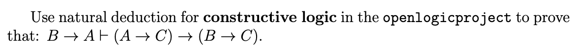 Solved Use natural deduction for constructive logic in the | Chegg.com