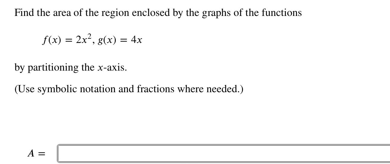 Solved Find the area of the region enclosed by the graphs of | Chegg.com