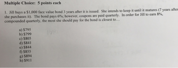 Solved Multiple Choice: 5 points each 1. Jill buys a $1,000 | Chegg.com