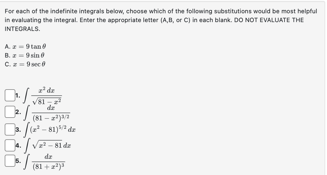 Solved For each of the indefinite integrals below, choose | Chegg.com
