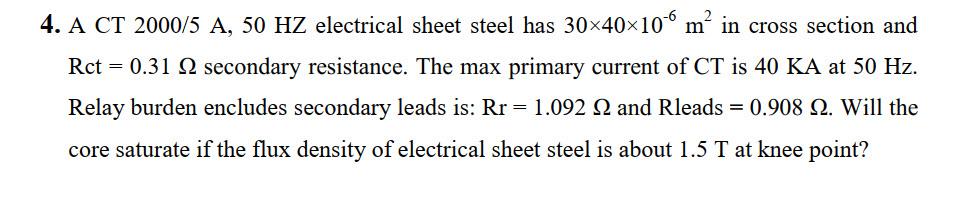 4. A CT 2000/5 A, 50 HZ electrical sheet steel has | Chegg.com