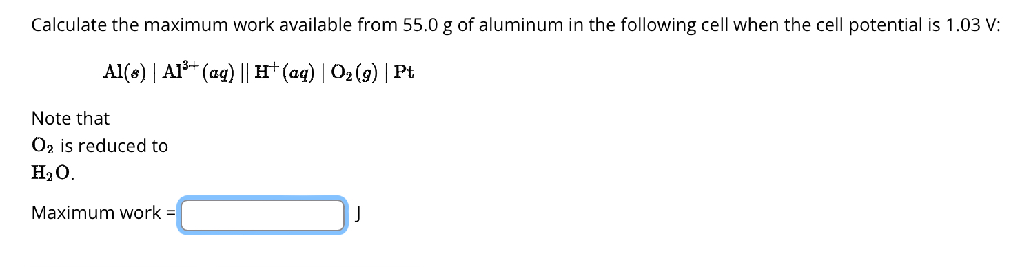 Solved Calculate the maximum work available from 55.0g ﻿of | Chegg.com