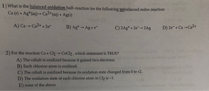 Solved 1) What is the balanced oxidation half-reaction for | Chegg.com