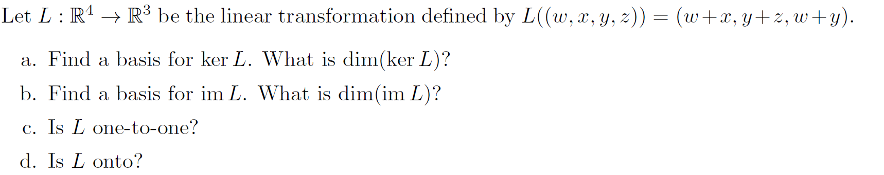 Solved Let L : R4 + R3 be the linear transformation defined | Chegg.com