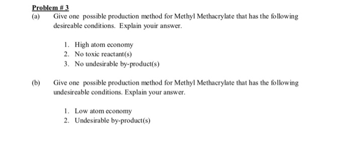 Solved Problemi # 3 (a) Give one possible production method | Chegg.com