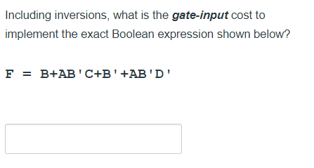 Solved Including inversions, what is the gate-input cost to | Chegg.com