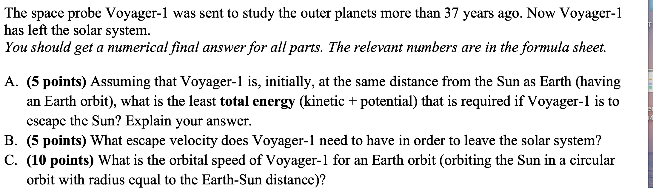 Solved T The space probe Voyager-1 was sent to study the | Chegg.com