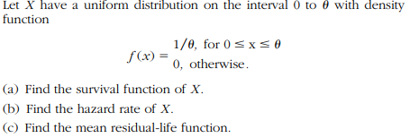 Solved Let X have a uniform distribution on the interval 0 | Chegg.com