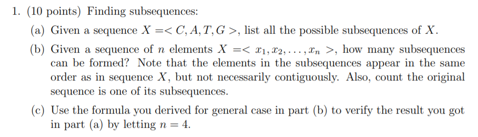 Solved 1. (10 points) Finding subsequences: (a) Given a | Chegg.com
