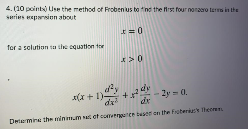 Solved 4. (10 points) Use the method of Frobenius to find | Chegg.com