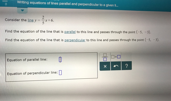 Solved Writing equations of lines parallel and perpendicular | Chegg.com