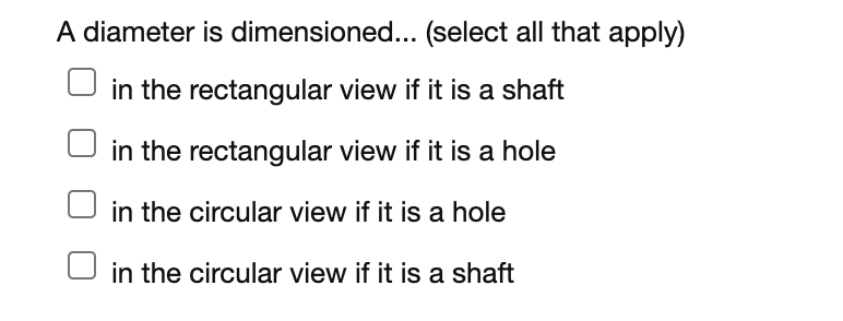 Solved A diameter is dimensioned... (select all that apply) | Chegg.com