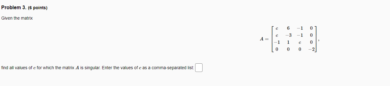 Solved Problem 3. (6 points) Given the matrix | Chegg.com