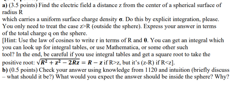 Solved a) (3.5 points) Find the electric field a distance z | Chegg.com