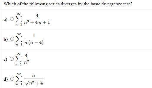 Solved Which of the following series diverges by the basic | Chegg.com