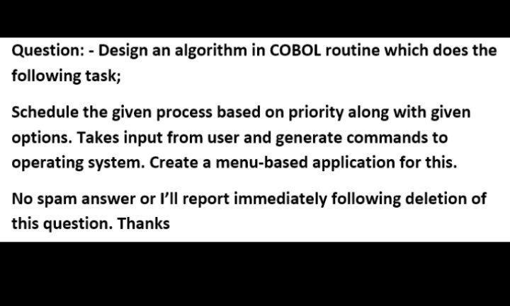 Solved Question: - Design an algorithm in COBOL routine | Chegg.com