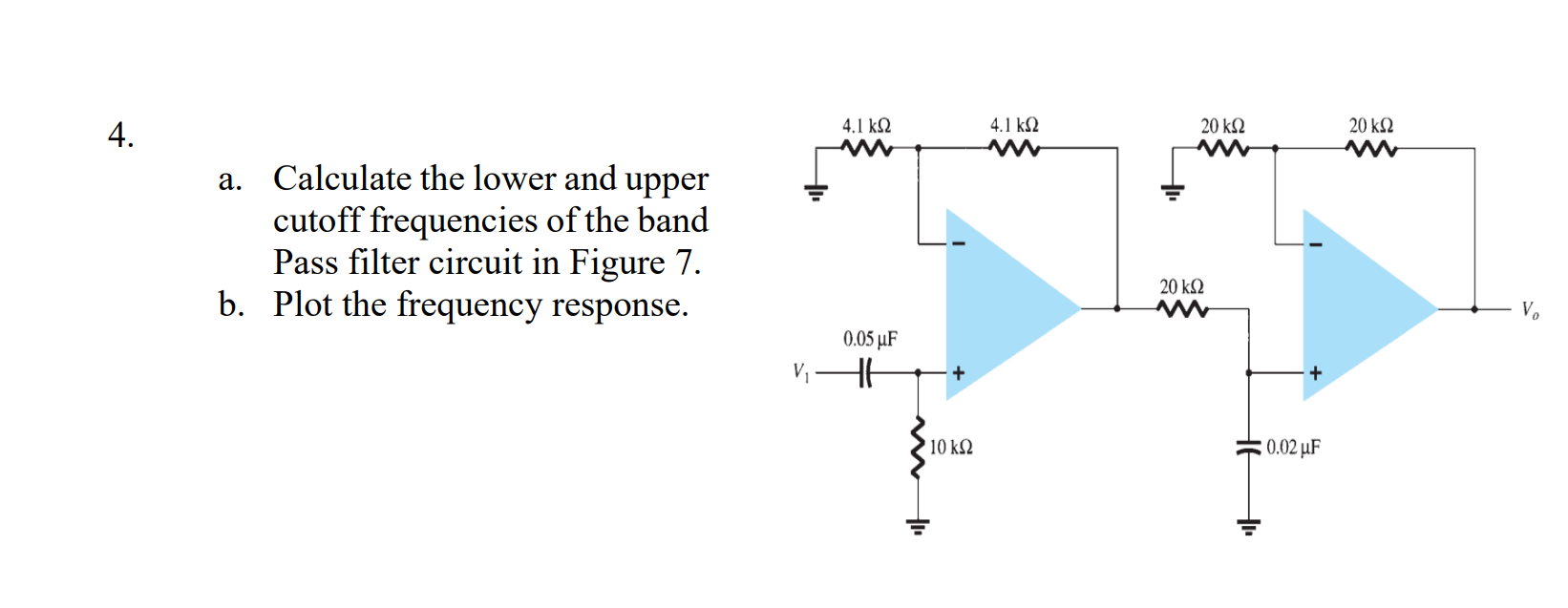 Solved a. Calculate the lower and upper cutoff frequencies | Chegg.com