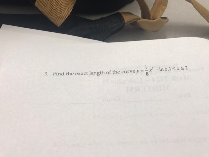 Solved Find the exact length of the curve y = 1/8 x^2 - ln | Chegg.com