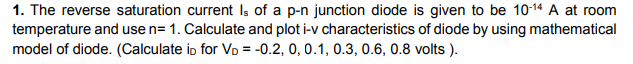 Solved 1. The reverse saturation current is of a p-n | Chegg.com