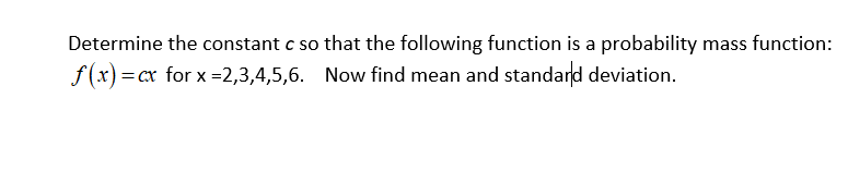Solved Determine the constant c so that the following | Chegg.com