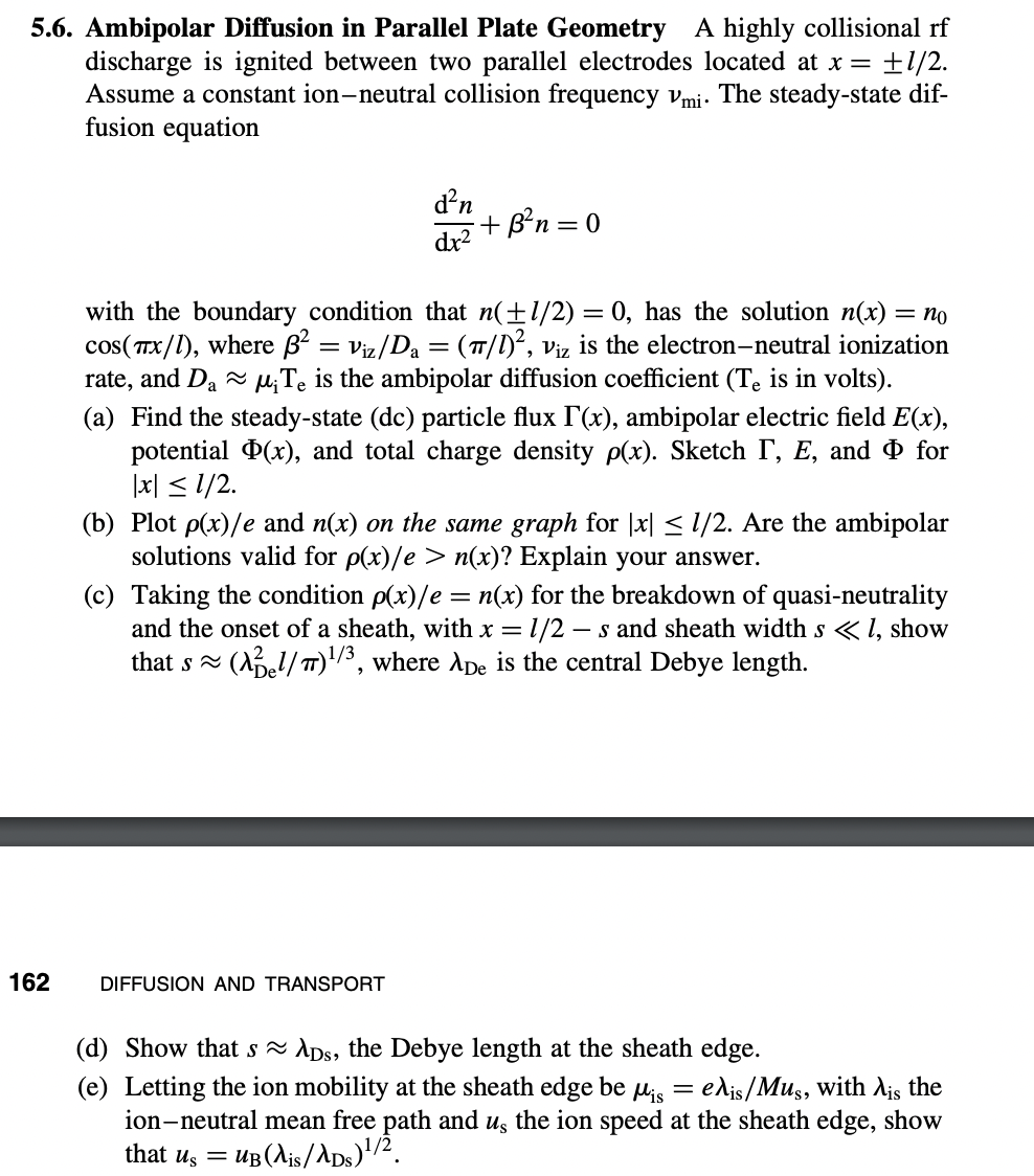 Solved 5.6. Ambipolar Diffusion in Parallel Plate Geometry A | Chegg.com