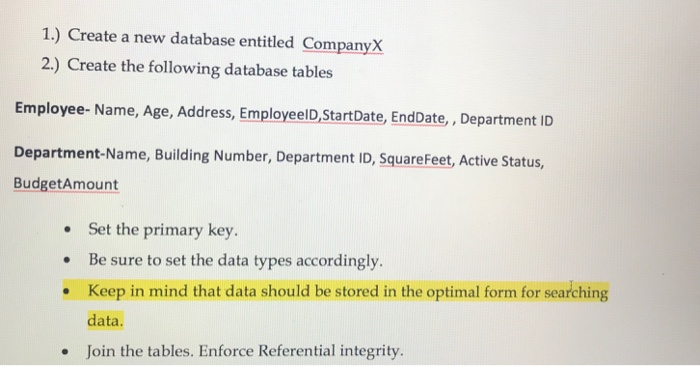 Solved 1.) Create a new database entitled CompanyX 2.) | Chegg.com