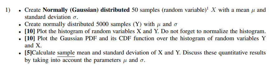 Solved 1) • Create Normally (Gaussian) distributed 50 | Chegg.com