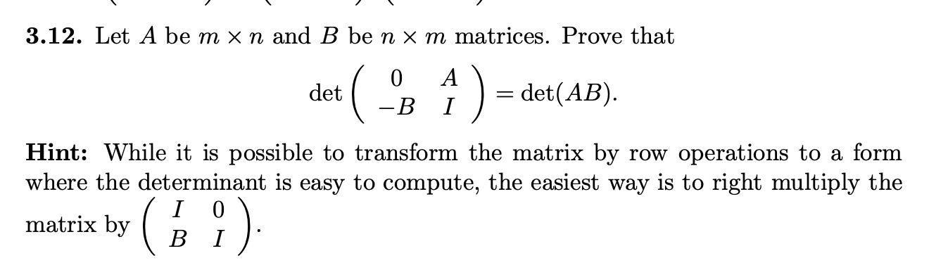 Solved 3.12. ﻿Let A be m×n ﻿and B be n×m ﻿matrices. Prove | Chegg.com