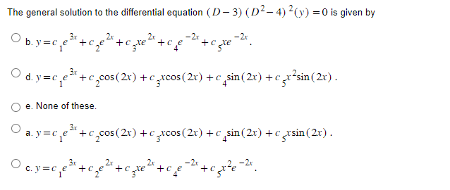 Solved The general solution to the differential equation | Chegg.com
