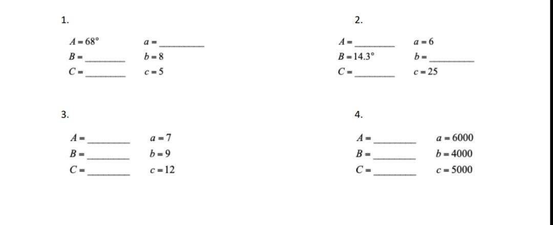 Solved A=68∘B=C=a=b=8c=5A=…B=14.3∘C=a=6b=c=25 4. | Chegg.com