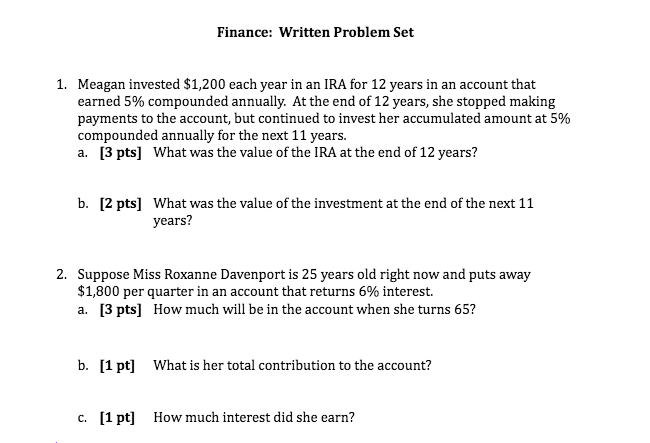Solved Finance: Written Problem Set 1. Meagan invested | Chegg.com Solved Finance: Written Problem Set 1. Meagan invested | Chegg.com