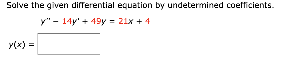 Solved Solve the given differential equation by | Chegg.com