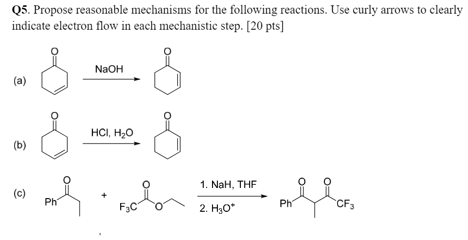 Solved Q5. Propose reasonable mechanisms for the following | Chegg.com Solved Q5. Propose reasonable mechanisms for the following | Chegg.com