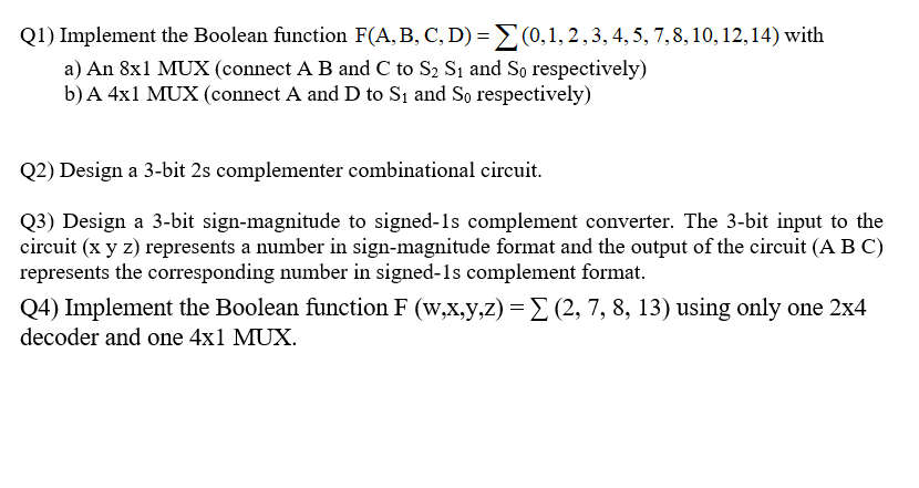 Solved Q1) Implement the Boolean function F(A, B, C, D) = | Chegg.com
