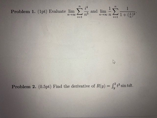 Solved Problem 1. (1pt) Evaluate lim n+00 and lim – Problem | Chegg.com