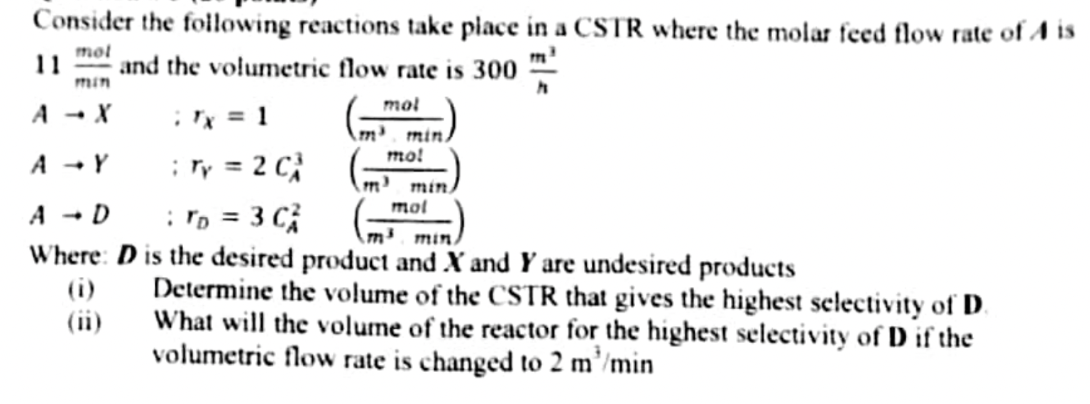 Solved Consider the following reactions take place in a CSTR | Chegg.com