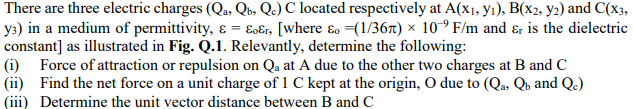 Solved There are three electric charges (Qa,Qb,Qc)C located | Chegg.com