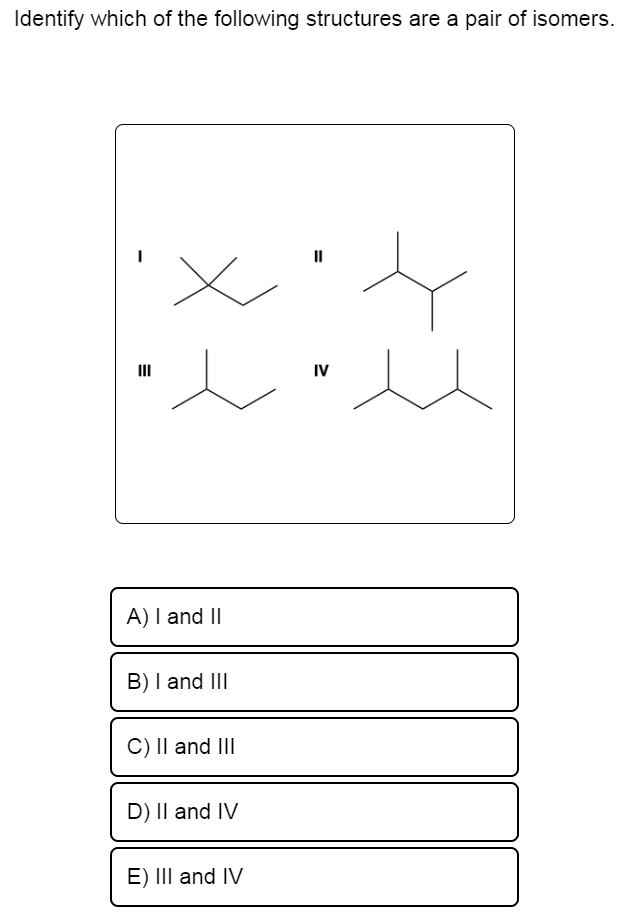 Solved Identify which of the following structures are a pair | Chegg.com